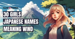 Japanese Names Meaning Wind: 160+ Amazing Boys and Girls