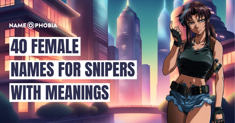 Top 190+ Best Names For Snipers with Meanings