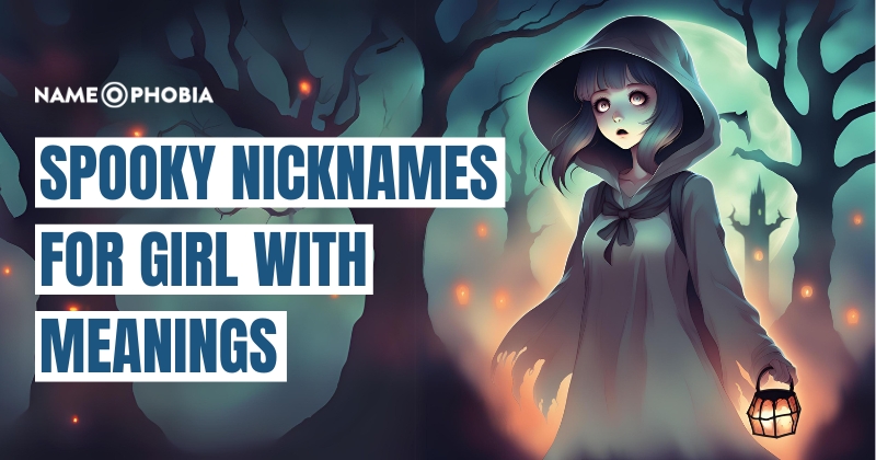 350+ Spooky Nicknames: Cool Pet, Girls & Boys with Meanings